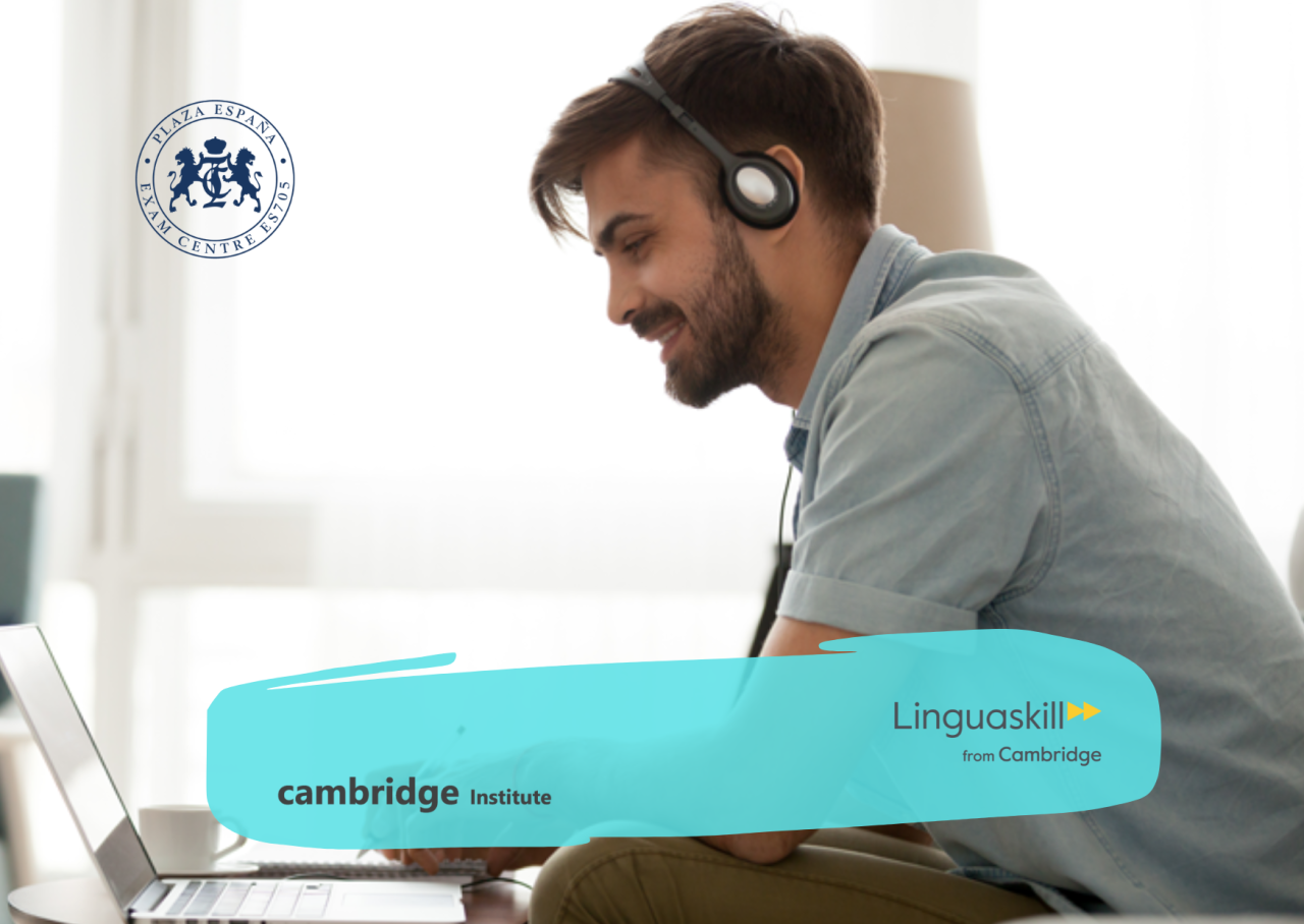Linguaskill Cambridge en Madrid | Examenes Cambridge Institute